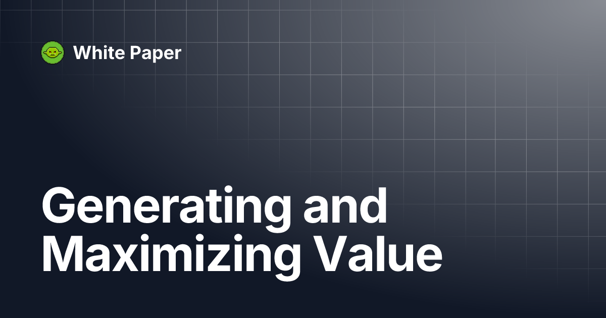 Generating and Maximizing Value | White Paper